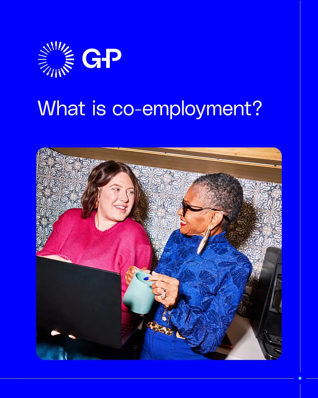 What Is Co-Employment? Benefits, Risks & Alternatives | G-P